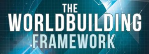 Worldbuilding Framework - the simple way to build worlds
